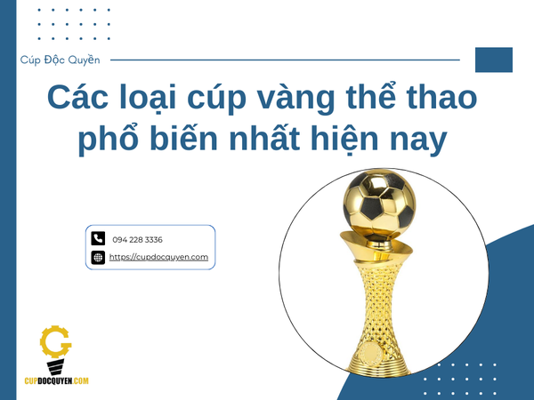 Các loại cúp vàng thể thao phổ biến nhất hiện nay