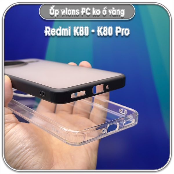 Ốp chống sốc wlons cho Redmi K80 - K80 Pro, lưng PC không ố vàng