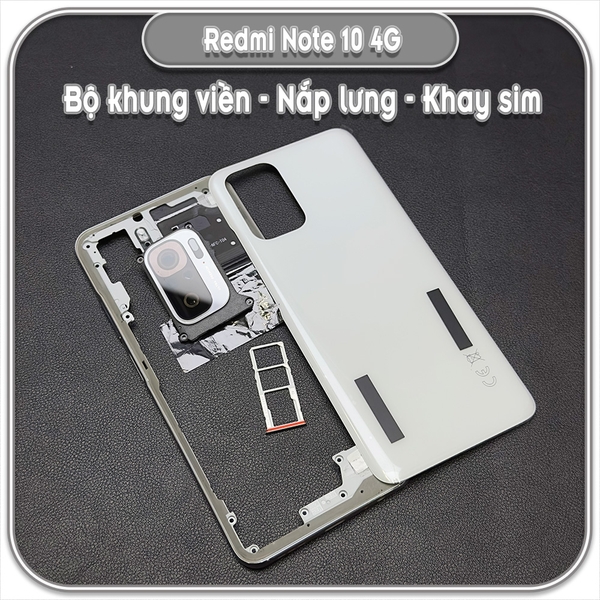 Thay bộ vỏ khung sườn, nắp lưng cho Redmi Note 10 4G
