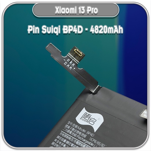 Thay pin Xiaomi 13 Pro, Suiqi BP4D 4820mAh