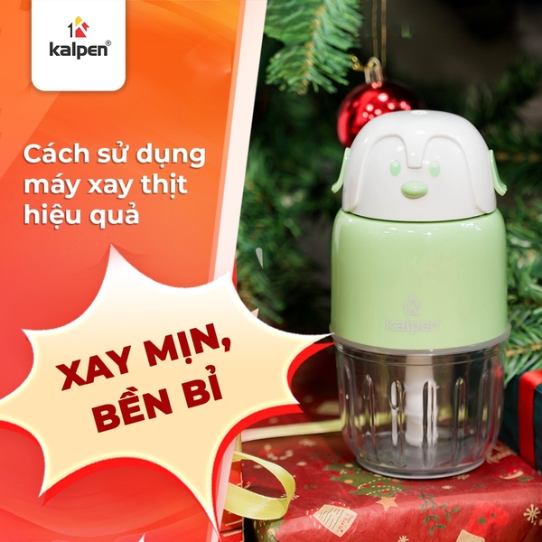 Cách sử dụng máy xay thịt hiệu quả - Xay mịn, bền bỉ-KALPEN VIỆT NAM