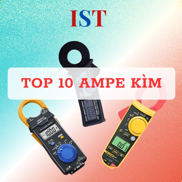 TOP 10 Ampe Kìm Tốt Nhất Hiện Nay: Đánh Giá Chi Tiết & So Sánh | Công ...