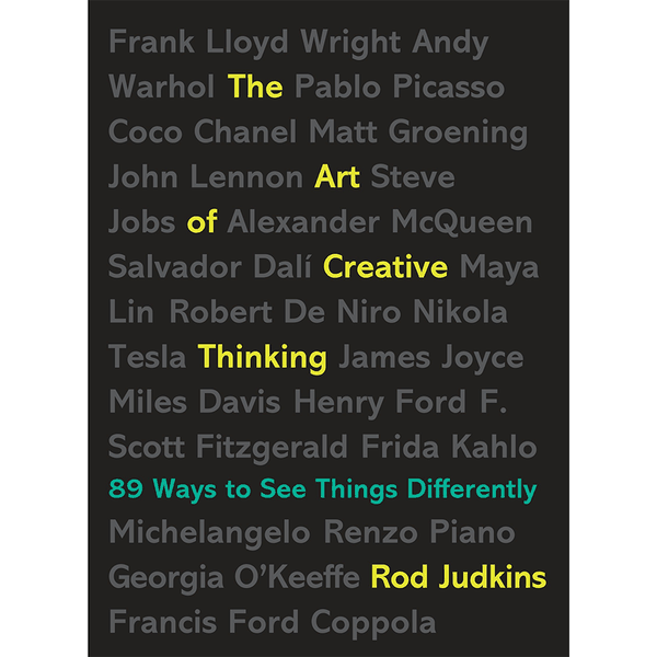 The Art of Creative Thinking: 89 Ways to See Things Differently