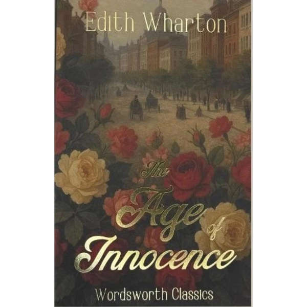 The Age of Innocence - Edith Wharton