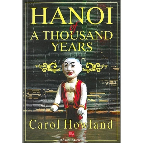 Hanoi of A Thousand Years - Carol Howland