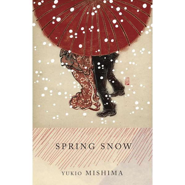 Spring Snow (Sea of Fertility, Book 1) - Yukio Mishima