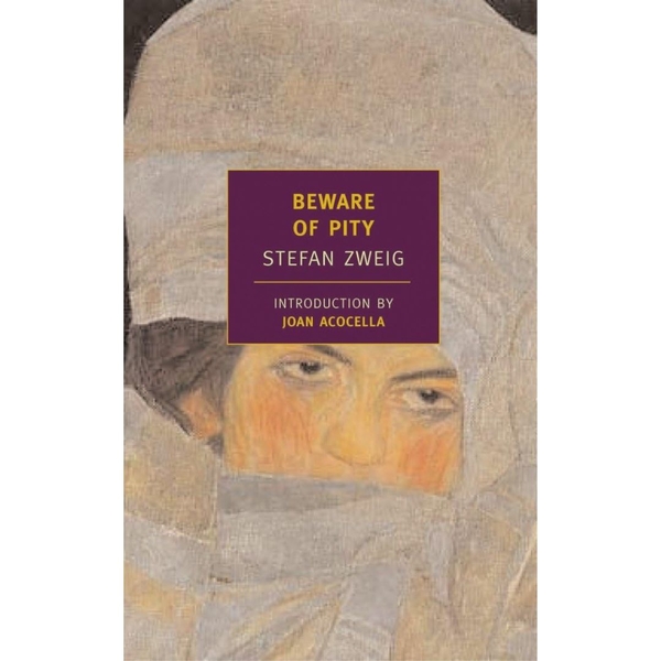 Beware of Pity - Stefan Zweig