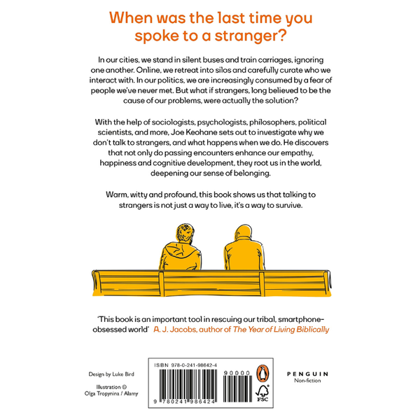 The Power of Strangers: The Benefits of Connecting in a Suspicious World