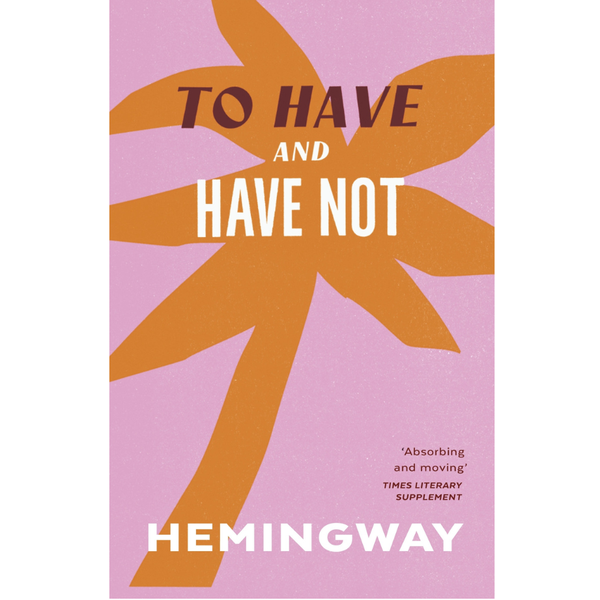 To Have and Have Not