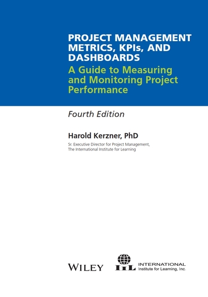 Project Management Metrics, Kpis, and Dashboards 4th Edition