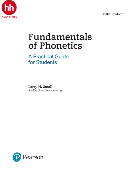 Fundamentals of Phonetics: A Practical Guide for Students 5th Edition