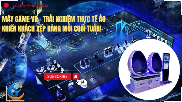 Máy Game VR – Trải Nghiệm Thực Tế Ảo Khiến Khách Xếp Hàng Mỗi Cuối Tuầ