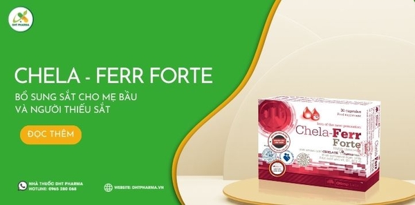 Chela - Ferr Forte - bổ sung sắt cho mẹ bầu và người thiếu sắt