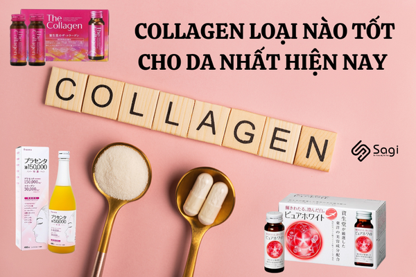 Collagen loại nào tốt cho da nhất hiện nay? Cách uống collagen để đạt