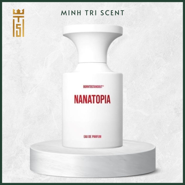 Nanatopia BORNTOSTANDOUT | Minh Tri Scent