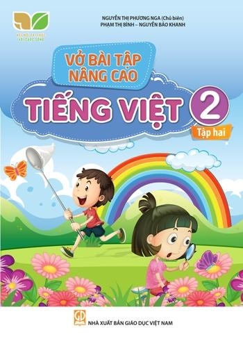 Vở Bài Tập Nâng Cao Tiếng Việt Lớp 2 Tập 2 (Kết Nối Tri Thức Với Cuộc Sống)