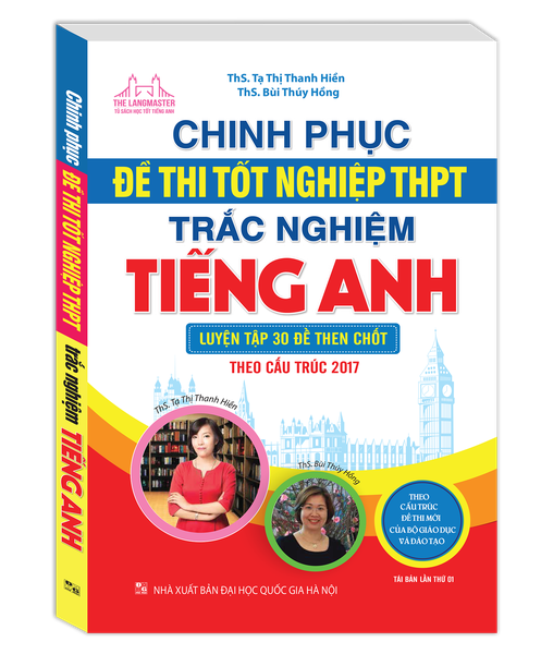 Chinh Phục Đề Thi Tốt Nghiệp Thpt Trắc Nghiệm Tiếng Anh