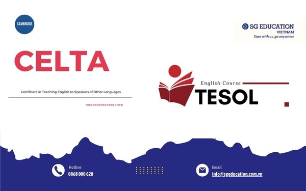 SO SÁNH TESOL VÀ CELTA, NÊN CHỌN CHỨNG CHỈ NÀO