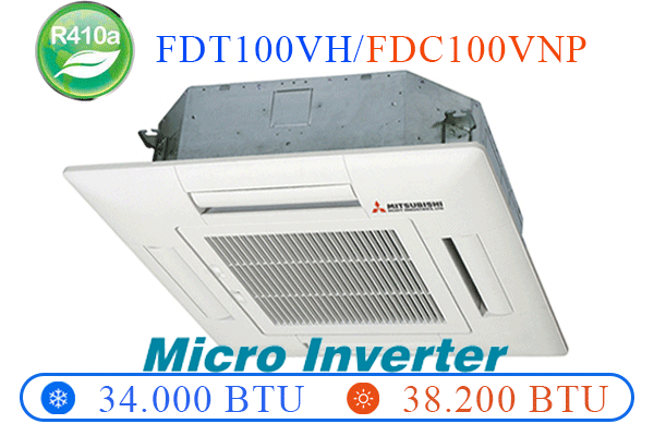 FDT100VH/FDC100VNP-W điều hòa âm trần 2 chiều Inverter - 34.000 Btu