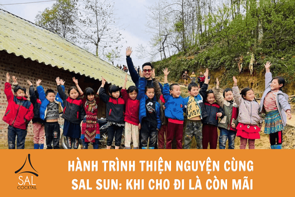 HÀNH TRÌNH THIỆN NGUYỆN CÙNG SAL SUN: KHI CHO ĐI LÀ CÒN MÃI SAL SUN | Nhà sản xuất đồ uống ...