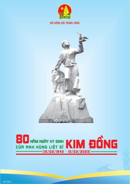 80 năm ngày hi sinh của Anh hùng liệt sĩ Kim Đồng - Người đội trưởng