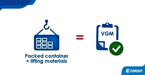 VGM là gì? Hướng dẫn chi tiết về khai báo VGM