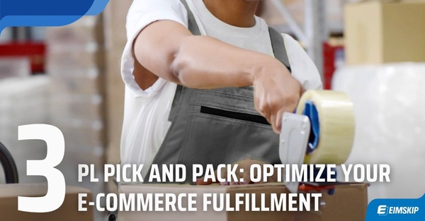 3PL Pick and Pack: Optimize Your E-Commerce Fulfillment