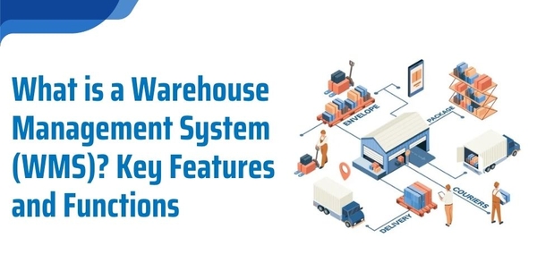 What is a Warehouse Management System (WMS)?