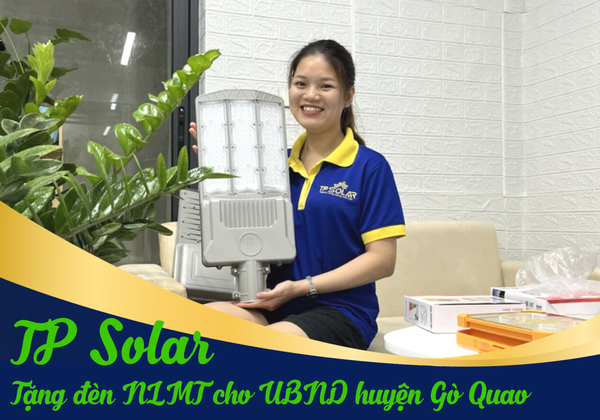 TP Solar trao tặng UBND huyện Gò Quao, tỉnh Kiên Giang đèn năng lượng