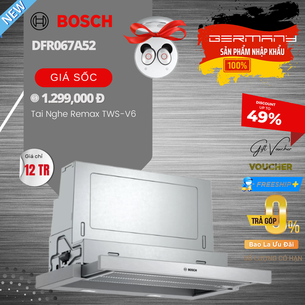 Máy Hút Mùi Âm Tủ Bosch DFR067A52 | Serie 4 - Hỗ Trợ Trả Góp Online