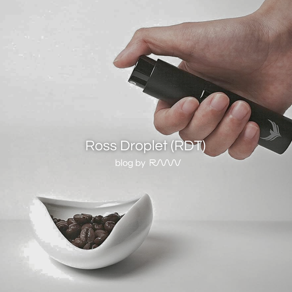 Ross Droplet (RDT) | RAAW