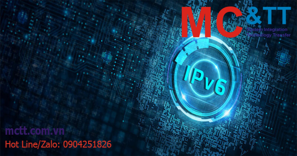 IPv6 là gì? Vai trò và đặc điểm của địa chỉ IPv6 là gì? | MC&TT Co., Ltd