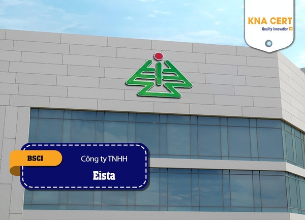 Đánh giá BSCI cho Công ty TNHH Eista