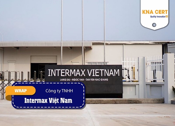 KNA đánh giá WRAP (Pre-audit) cho Công ty TNHH Intermax Việt Nam