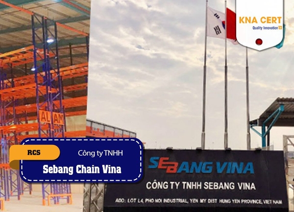 KNA đánh giá RCS (Pre-audit) cho Công ty TNHH Sebang Chain Vina