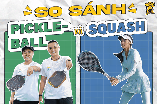 So sánh pickleball và squash có gì khác biệt?