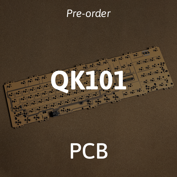 [Pre-order] QK101 PCB