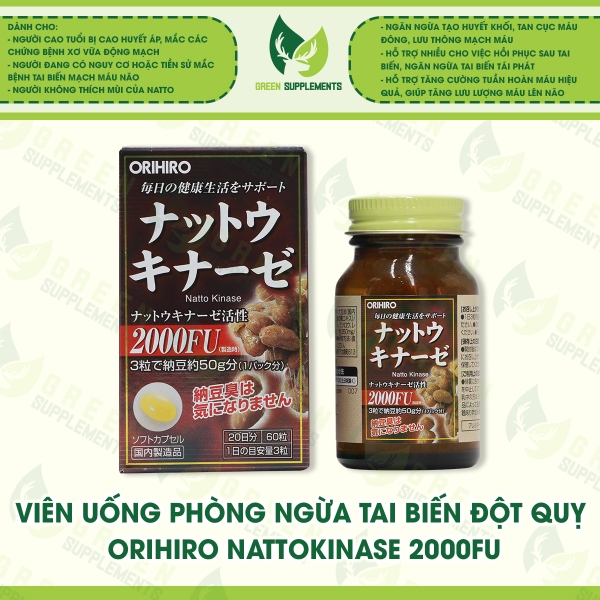 Viên Uống Phòng Ngừa Tai Biến Đột Quỵ Orihiro Nattokinase 2000FU
