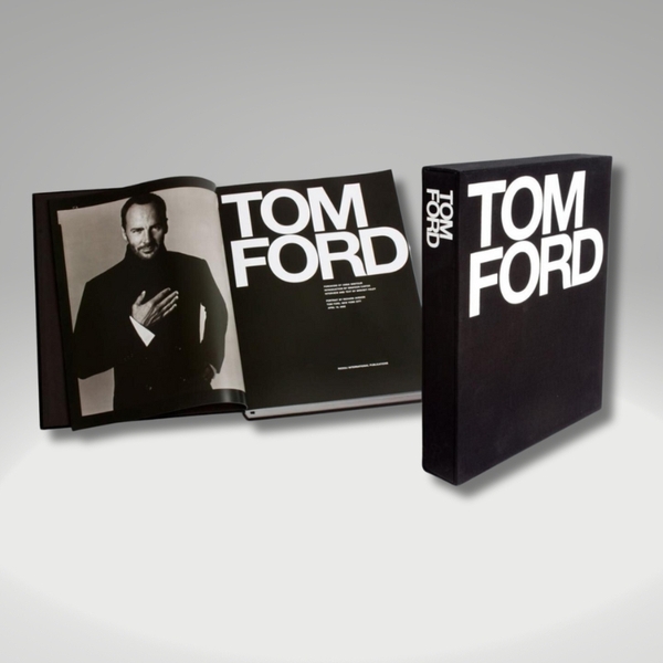 Tom Ford. Book by Tom Ford, Anna Wintour (Foreword by), Graydon Carter ...