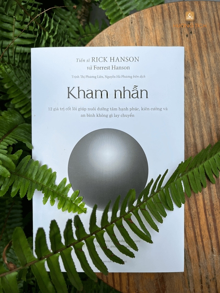 Kham Nhẫn - Rick Hanson và Forrest Hanson | Sách Khai Phóng