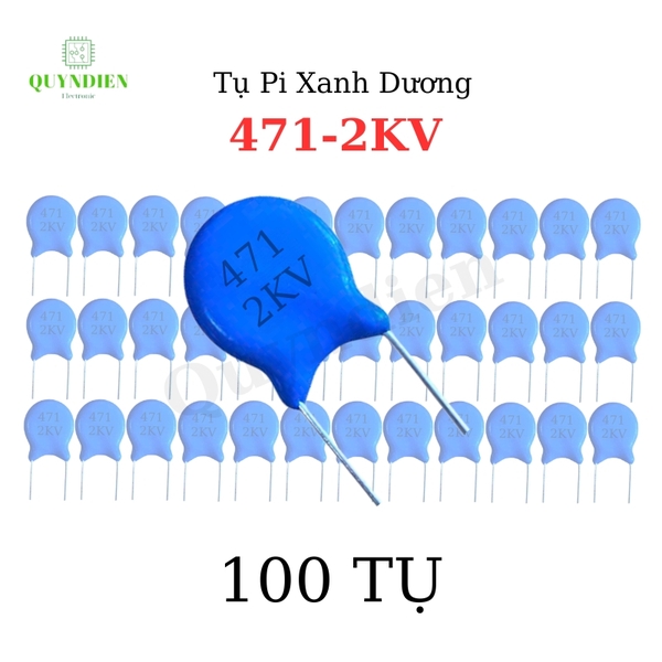 Tụ Cao Áp Tụ Điện Gốm Tụ Xanh Dương 471-2KV