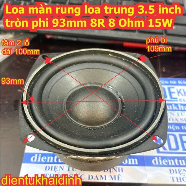 Loa màn rung loa trung 3.5 inch tròn phi 93mm 8R 8 Ohm 15W kde4256