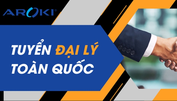 Tuyển đại lý phân phối dòng thương hiệu Aroki tại Hà Tĩnh