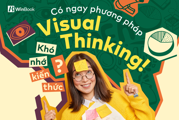 Phương pháp Visual Thinking: "Chìa khóa vàng" biến hình ảnh, sơ đồ tư