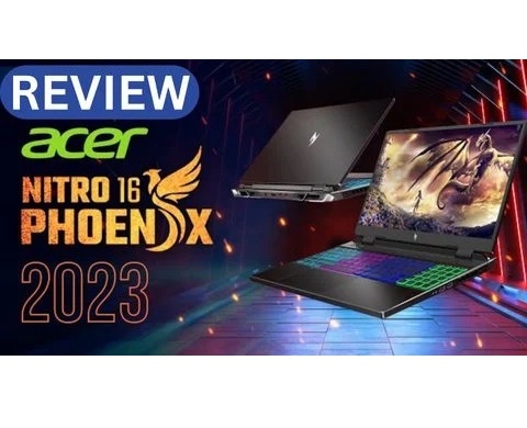Đánh giá chi tiết laptop gaming Acer Nitro 16 Phoenix AN16 2023