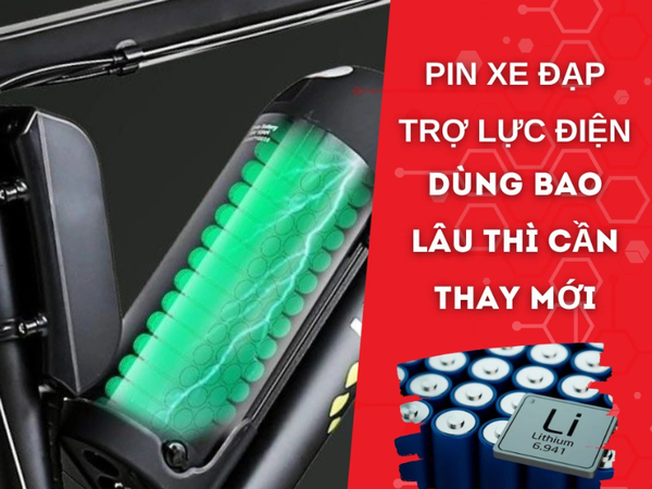 Pin xe đạp trợ lực điện dùng bao lâu thì thay mới?