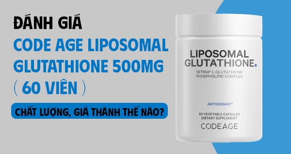 Đánh giá Code Age Liposomal Glutathione 500mg (60 viên)? Chất lượng, g