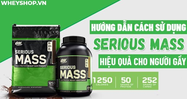 Bật mí: Cách sử dụng Serious Mass hiệu quả cho người gầy