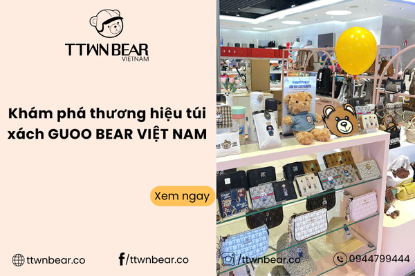 Khám phá thương hiệu túi xách GUOO BEAR VIỆT NAM