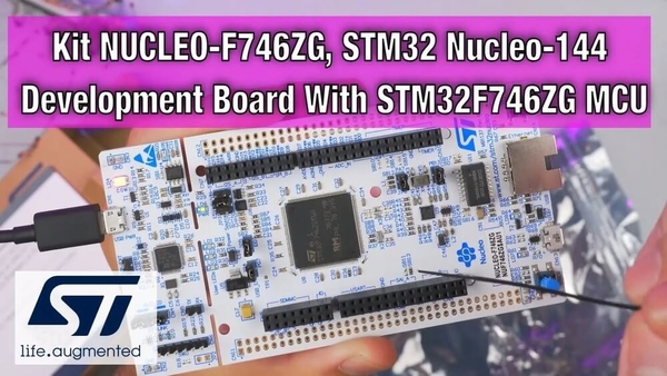 Mở hộp và Đánh giá chi tiết - Kit NUCLEO-F746ZG